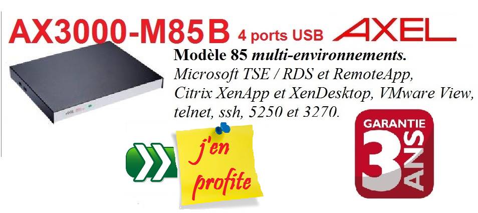 AXEL M85B, m75c, m85, ax3000, client léger